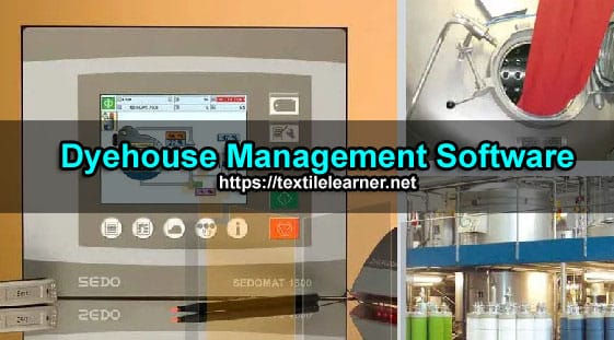 Dyehouse Management Software: Function, Process and Treatment