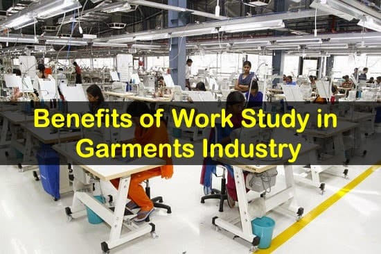 Benefits of Work Study in Garments Industry - Textile Learner
